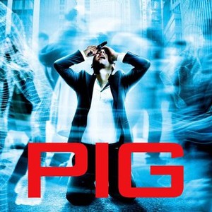 Pig - Rotten Tomatoes