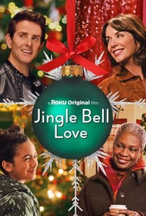 Jingle Bell Love | Rotten Tomatoes