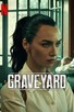 Graveyard | Rotten Tomatoes