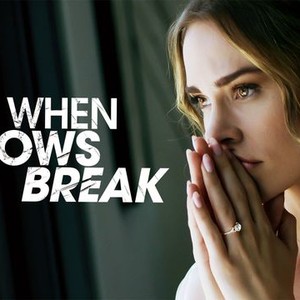 When Vows Break - Rotten Tomatoes