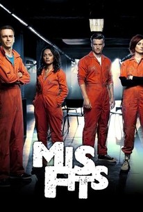 Misfits | Rotten Tomatoes