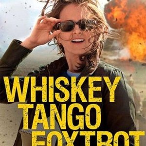 Whiskey Tango Foxtrot - Rotten Tomatoes