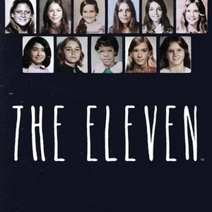 The Eleven - Rotten Tomatoes