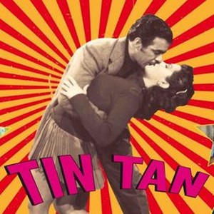 Tin Tan - Rotten Tomatoes