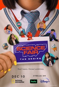 Science Fair: The Series | Rotten Tomatoes
