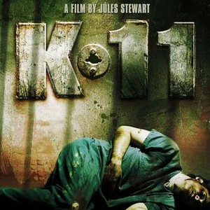K-11 (2012) - Rotten Tomatoes