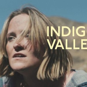 Indigo Valley - Rotten Tomatoes