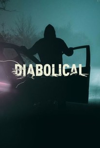 Diabolical (2018) | Rotten Tomatoes