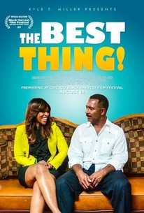 The Best Thing! | Rotten Tomatoes