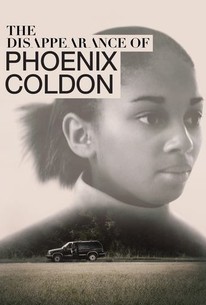 The Disappearance of Phoenix Coldon: Season 1 | Rotten Tomatoes