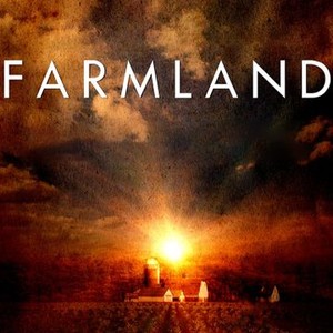 Farmland - Rotten Tomatoes
