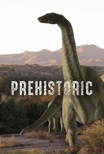 Prehistoric: Season 1 | Rotten Tomatoes