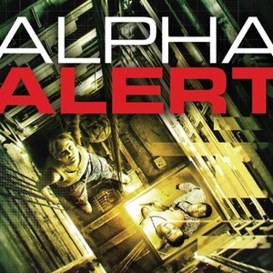 Alpha Alert - Rotten Tomatoes