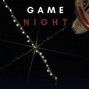 Game Night - Rotten Tomatoes