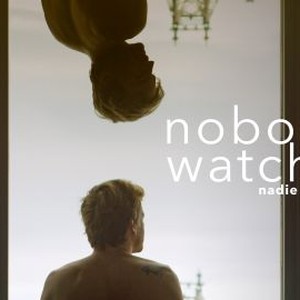 Nobody's Watching - Rotten Tomatoes