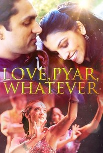 Love Pyar Whatever | Rotten Tomatoes