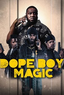Dope Boy Magic | Rotten Tomatoes
