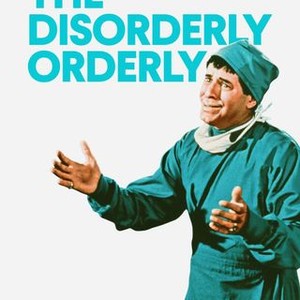 The Disorderly Orderly - Rotten Tomatoes