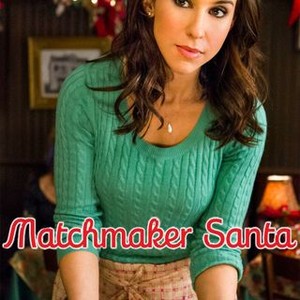 Matchmaker Santa - Rotten Tomatoes