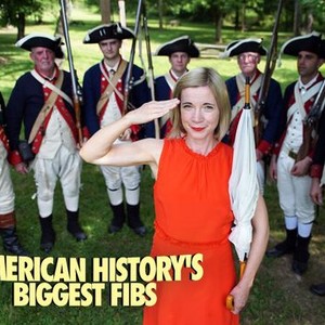 American History's Biggest Fibs - Rotten Tomatoes