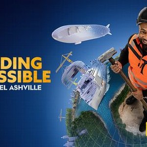 Building Impossible With Daniel Ashville - Rotten Tomatoes