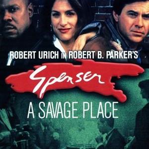 Spenser: A Savage Place - Rotten Tomatoes