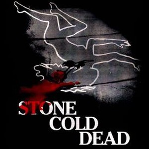 Stone Cold Dead - Rotten Tomatoes