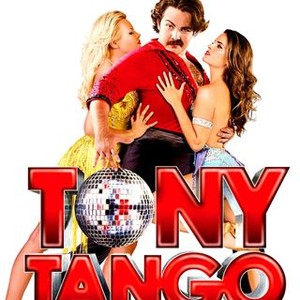 Tony Tango - Rotten Tomatoes