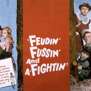 Feudin', Fussin' and A-Fightin' - Rotten Tomatoes