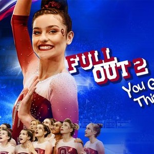 Full Out 2: You Got This! - Rotten Tomatoes