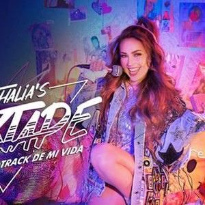 Thalia's Mixtape: El Soundtrack de mi Vida - Rotten Tomatoes