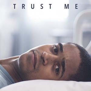 Trust Me - Rotten Tomatoes