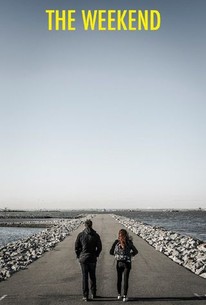 The Weekend - Rotten Tomatoes