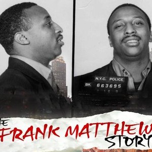 The Frank Matthews Story - Rotten Tomatoes