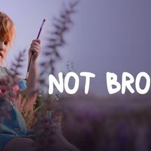 Not Broken - Rotten Tomatoes