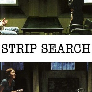 Strip Search - Rotten Tomatoes