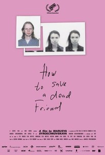 How to Save a Dead Friend | Rotten Tomatoes