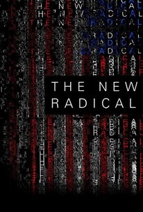 The New Radical (2017) | Rotten Tomatoes