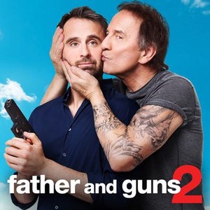 Father and Guns 2 - Rotten Tomatoes