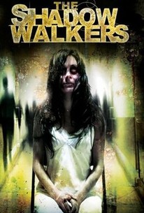 Shadow Walkers | Rotten Tomatoes