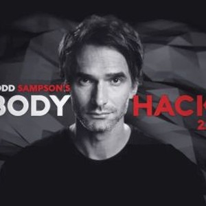 Todd Sampson's Body Hack 2.0 - Rotten Tomatoes