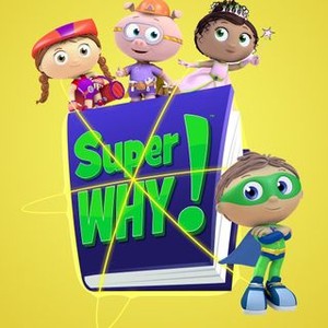 Super Why!: Season 1, Episode 37 - Rotten Tomatoes