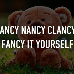Fancy Nancy Clancy: Fancy It Yourself - Rotten Tomatoes