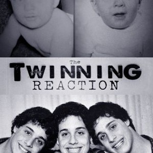 The Twinning Reaction - Rotten Tomatoes