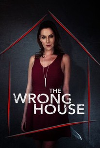 The Wrong House (2016) | Rotten Tomatoes