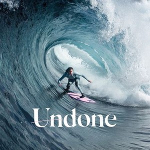 Undone - Rotten Tomatoes