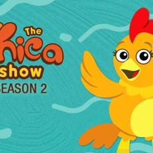The Chica Show: Season 2, Episode 14 - Rotten Tomatoes