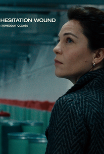 Hesitation Wound | Rotten Tomatoes