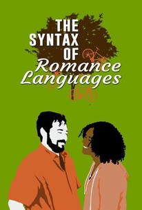 The Syntax of Romance Languages | Rotten Tomatoes