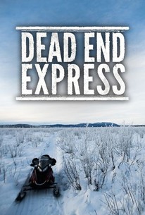 Dead End Express | Rotten Tomatoes